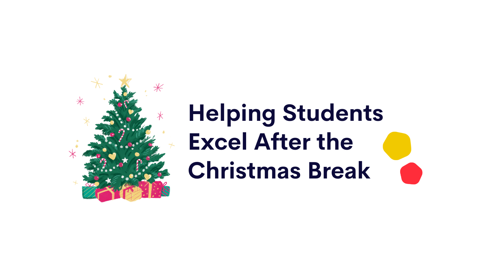 Maximising Momentum: Helping Students Excel After the Christmas Break ...